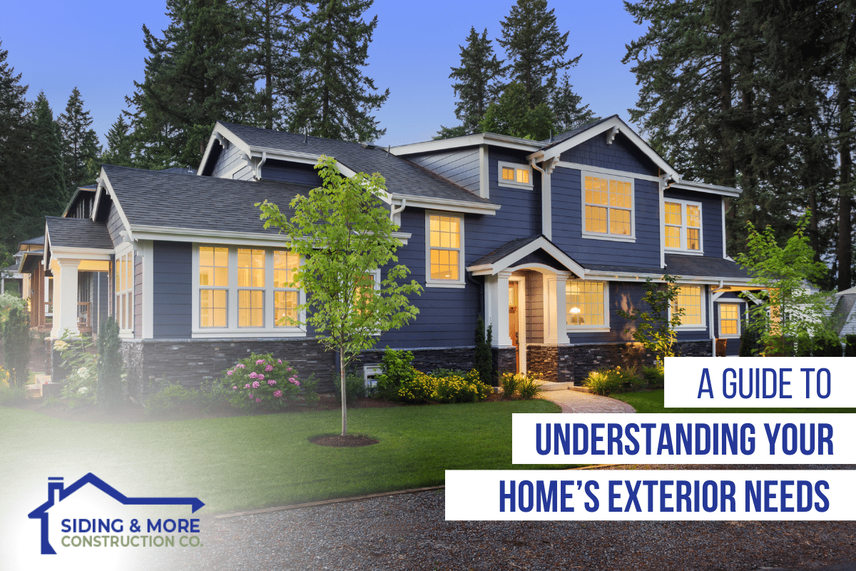 A Guide to Understanding Your Home's Exterior Needs